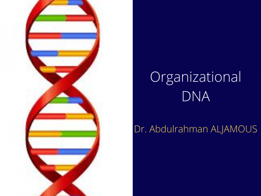 Dr. Abdulrahman M. Aljamouss | Organizational DNA